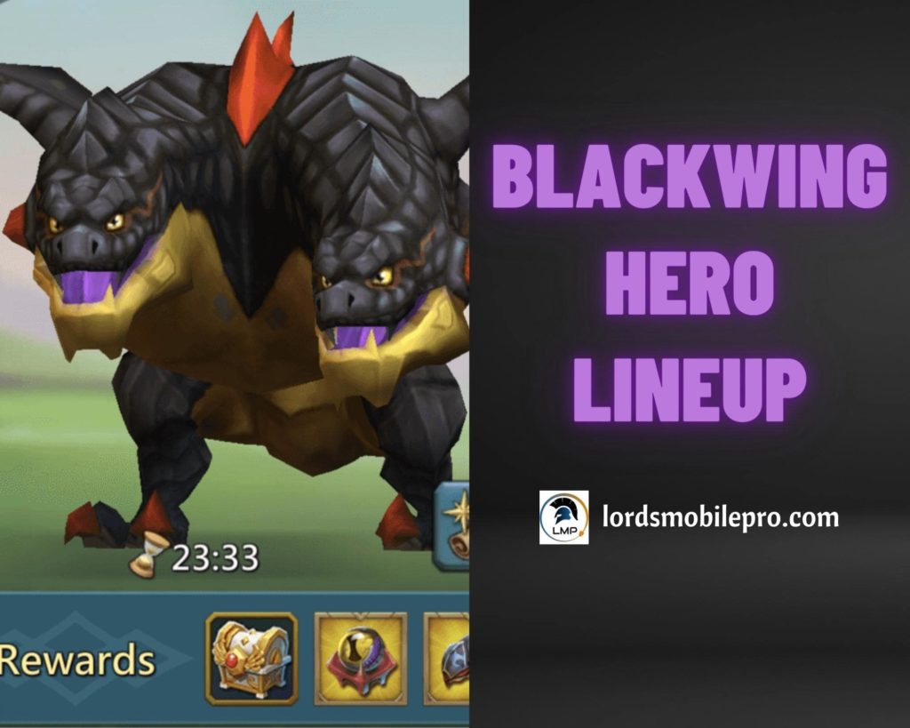 Blackwing Hero Lineup Lords Mobile - Lords Mobile Pro